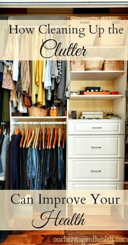 How Cleaning Up the Clutter Can Improve Your Health - Our Heritage of ...